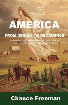 America from Design to Decadence (Freeman Chance) - Literatura ...