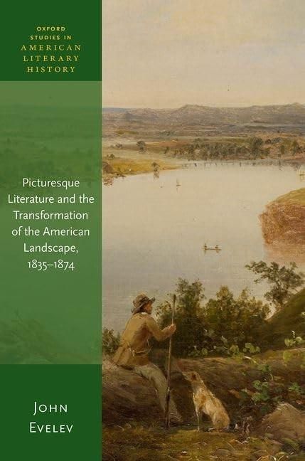 Picturesque Literature and the Transformation of the American Landscape ...