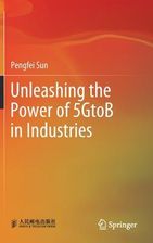 Unleashing the Power of 5gtob in Industries (Sun Pengfei) - Literatura ...