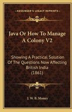 Java Or How To Manage A Colony V2 (Money J. W. B.) - Literatura ...