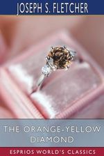 The Orange-Yellow Diamond (Fletcher Joseph S.) - Literatura ...