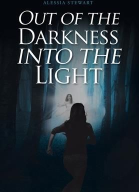Out of the Darkness into the Light (Stewart Alessia) - Literatura obcojęzyczna - Ceny i opinie ...