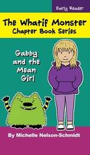 The Whatif Monster Chapter Book Series (Nelson-Schmidt Michelle ...