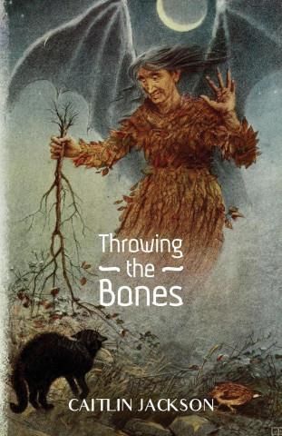 Throwing the Bones (Jackson Caitlin) - Literatura obcojęzyczna - Ceny i ...