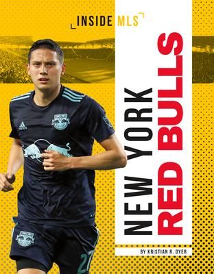 New York Red Bulls (Dyer Kristian R.) - Literatura obcojęzyczna - Ceny ...