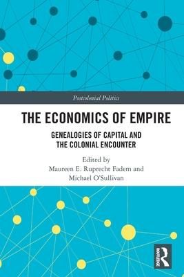 The Economics of Empire (Fadem Maureen E. Ruprecht) - Literatura ...