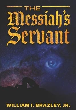 The Messiah's Servant (Brazley William I. Jr.) - Literatura ...