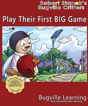 Play Their First BIG Game. A Bugville Critters Picture Book (Learning ...