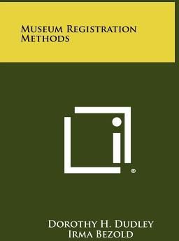 Museum Registration Methods (Dudley Dorothy H.) - Literatura ...