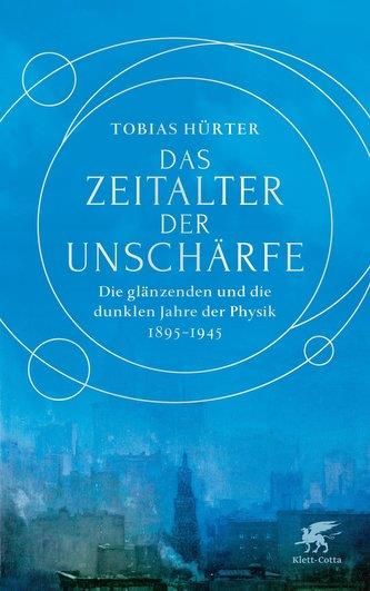 Das Zeitalter der Unschärfe Hürter, Tobias - Literatura obcojęzyczna ...