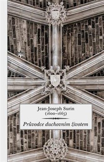 Průvodce duchovním životem Jean-Joseph Surin - Literatura obcojęzyczna ...