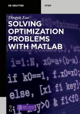 Solving Optimization Problems with MATLAB (Xue Tsinghua University ...