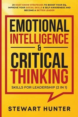 Emotional Intelligence & Critical Thinking Skills For Leadership ...