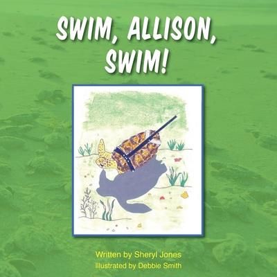 Swim, Allison, Swim! (Jones Sheryl) - Literatura obcojęzyczna - Ceny i ...