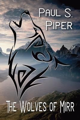 The Wolves of Mirr (Piper Paul Scott) - Literatura obcojęzyczna - Ceny ...