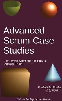 Advanced Scrum Case Studies (Fowler Frederik M.) - Literatura obcojęzyczna - Ceny i opinie ...