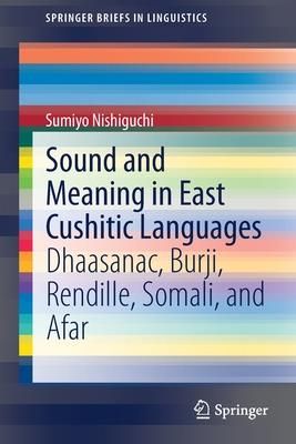 Sound and Meaning in East Cushitic Languages (Nishiguchi Sumiyo ...