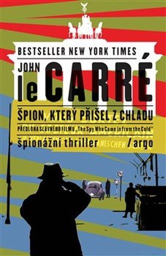 Špion, který přišel z chladu John leCarre - Literatura obcojęzyczna ...