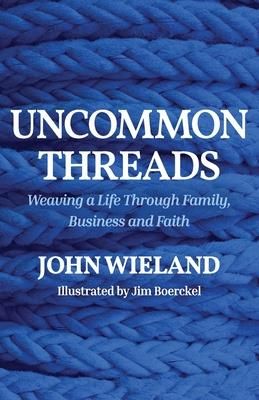 Uncommon Threads (Wieland John) - Literatura obcojęzyczna - Ceny i ...