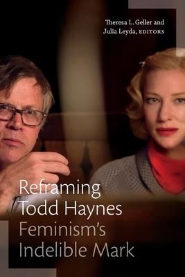 Reframing Todd Haynes (Geller Theresa L.) - Literatura obcojęzyczna ...