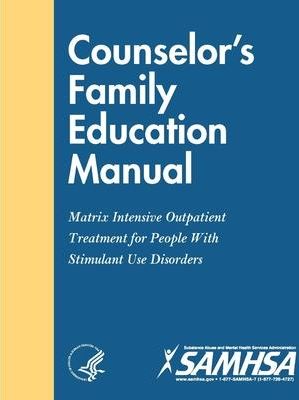 Counselor's Family Education Manual - Matrix Intensive Outpatient ...