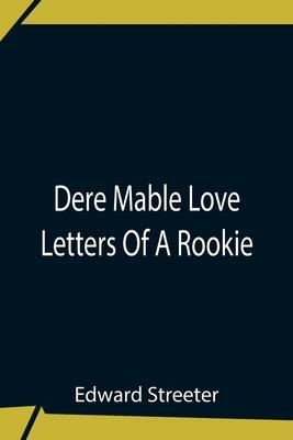 Dere Mable Love Letters Of A Rookie (Edward Streeter) - Literatura ...