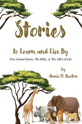 True Animal Stories; The Bible; and ABCs of Life (Burton Annie ...