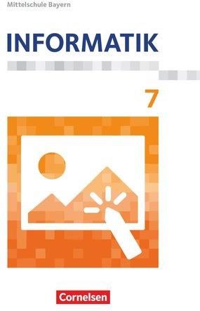 Informatik 7. Schuljahr - Mittelschule Bayern - Schülerbuch ...