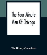 The Four Minute Men Of Chicago (History Committee The) - Literatura ...