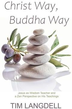 Christ Way, Buddha Way (Langdell Tim) - Literatura obcojęzyczna - Ceny ...