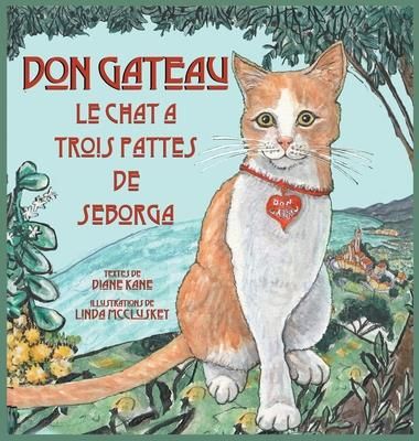 Don Gateau le Chat Trois Pattes de Seborga (Kane Diane) - Literatura ...