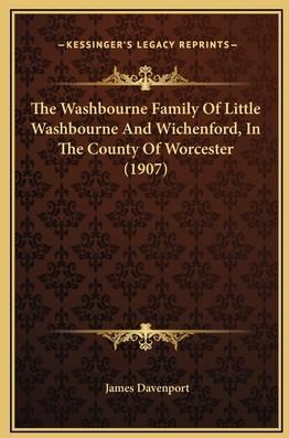 The Washbourne Family Of Little Washbourne And Wichenford, In The ...