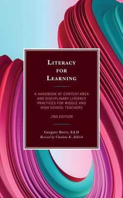 Literacy for Learning (Berry Gregory Ed D.) - Literatura obcojęzyczna ...