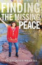 Finding the Missing Peace (Duffy-Wentzel Chris) - Literatura ...