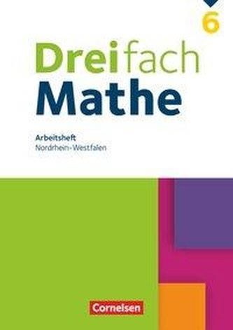 Dreifach Mathe 6. Schuljahr - Nordrhein-Westfalen - Arbeitsheft mit ...