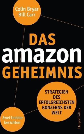 Das Amazon-Geheimnis - Strategien des erfolgreichsten Konzerns der Welt ...