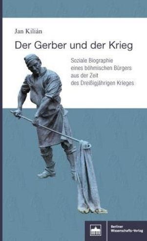 Der Gerber und der Krieg Kilian, Jan - Literatura obcojęzyczna - Ceny i ...