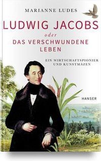Ludwig Jacobs oder das verschwundene Leben Ludes, Marianne - Literatura ...