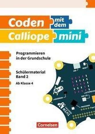 Coden mit dem Calliope mini Ab 4. Schuljahr - Programmieren in der ...