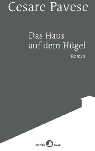 Das Haus auf dem Hügel Pavese, Cesare - Literatura obcojęzyczna - Ceny i opinie - Ceneo.pl