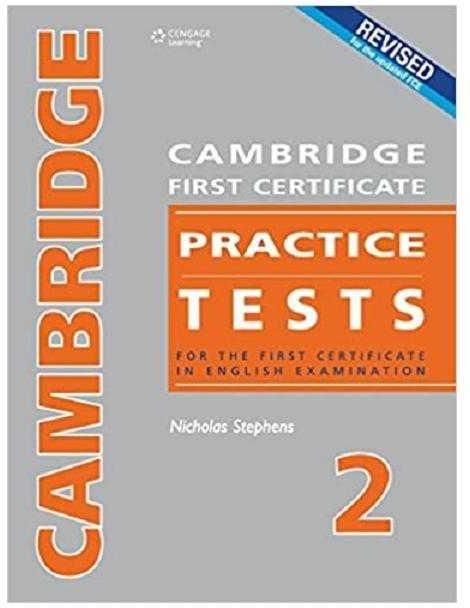 CAMBRIDGE FIRST CERTIFICATE PRACTICE TESTS FOR THE FIRST CERTIFICATE IN ...