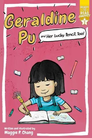 Geraldine Pu and Her Lucky Pencil, Too!: Ready-To-Read Graphics Level 3 ...