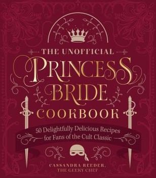 Unofficial Princess Bride Cookbook - Literatura obcojęzyczna - Ceny i ...