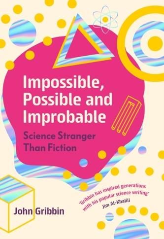 Impossible, Possible, and Improbable Gribbin John - Literatura ...