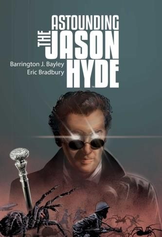 The Astounding Jason Hyde Bayley, Barrington J. - Literatura ...