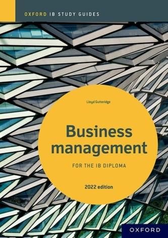 Business Management Study Guide: Oxford IB Diploma Programme Gutteridge ...