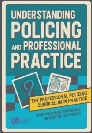 Understanding Policing and Professional Practice Blake, Christopher ...