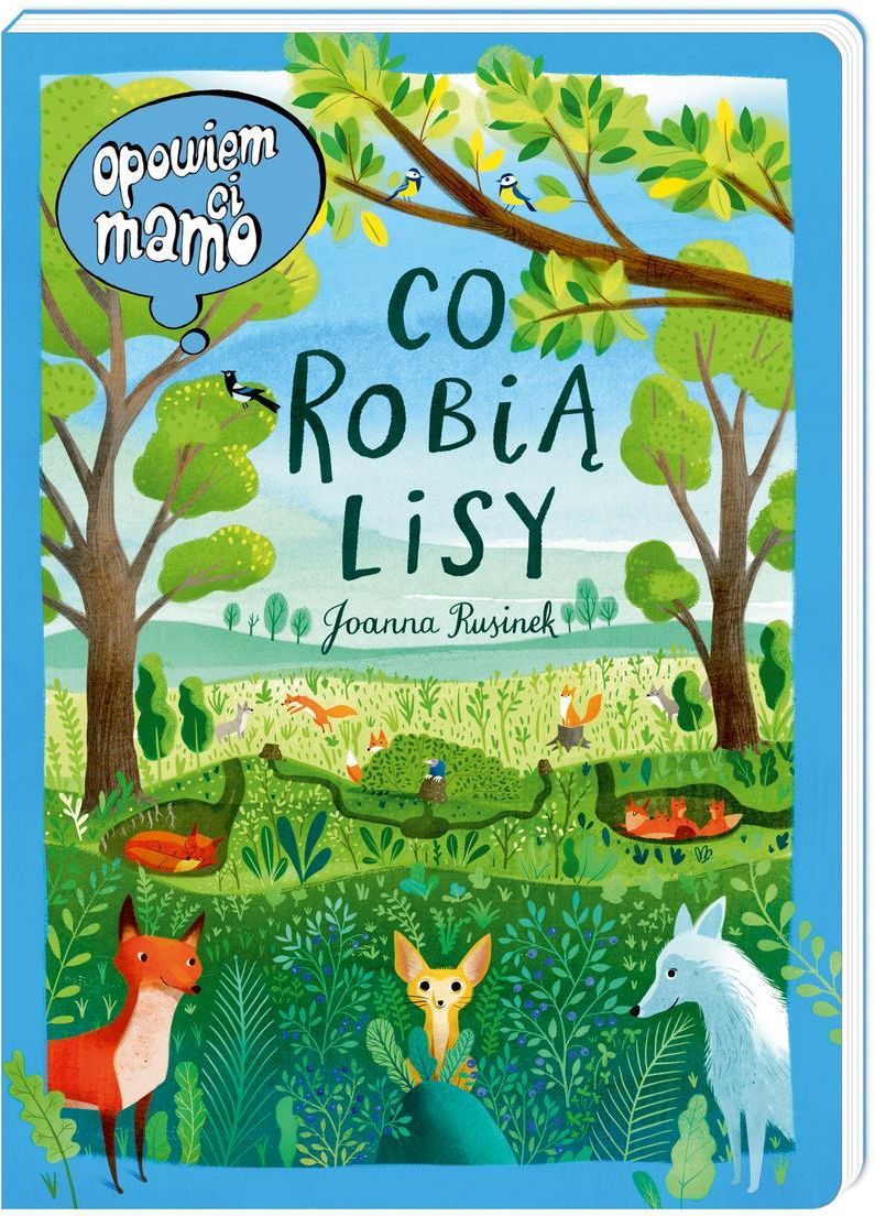 Opowiem ci, mamo, co robią lisy - Ceny i opinie - Ceneo.pl