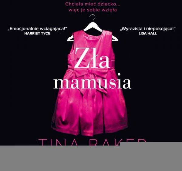 Zła mamusia - Tina Baker [AUDIOBOOK] - Ceny i opinie - Ceneo.pl