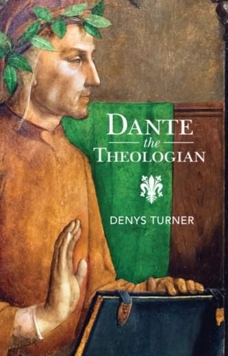 Dante the Theologian TURNER DENYS - Literatura obcojęzyczna - Ceny i ...